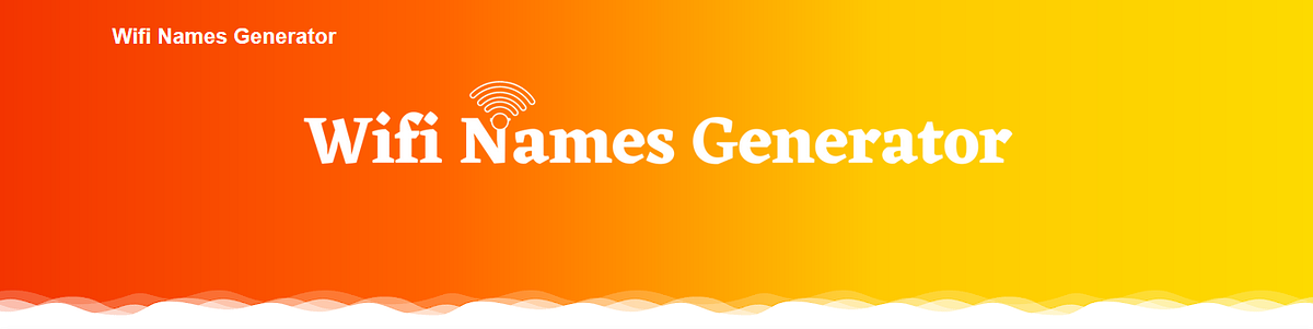 Wifi names generator. Best Funny WiFi Names Collection For… | by Ratan ...