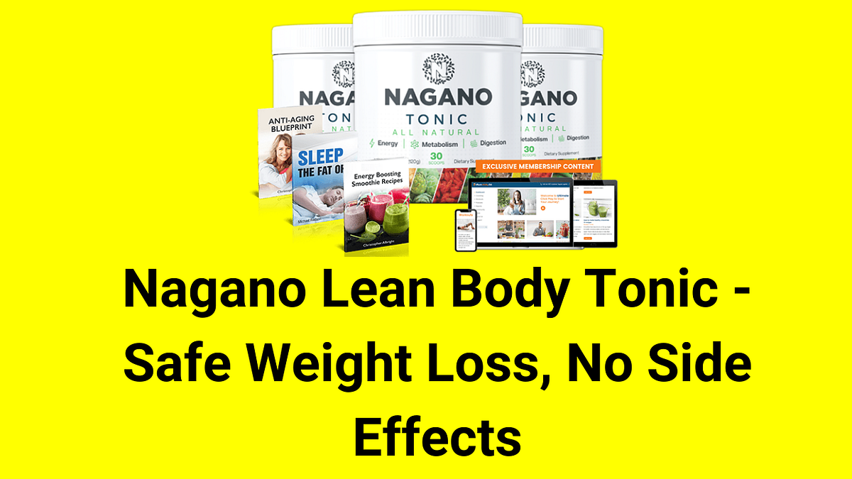 Nagano Lean Body Tonic — Effective Japanese Weight Loss Method | by ...