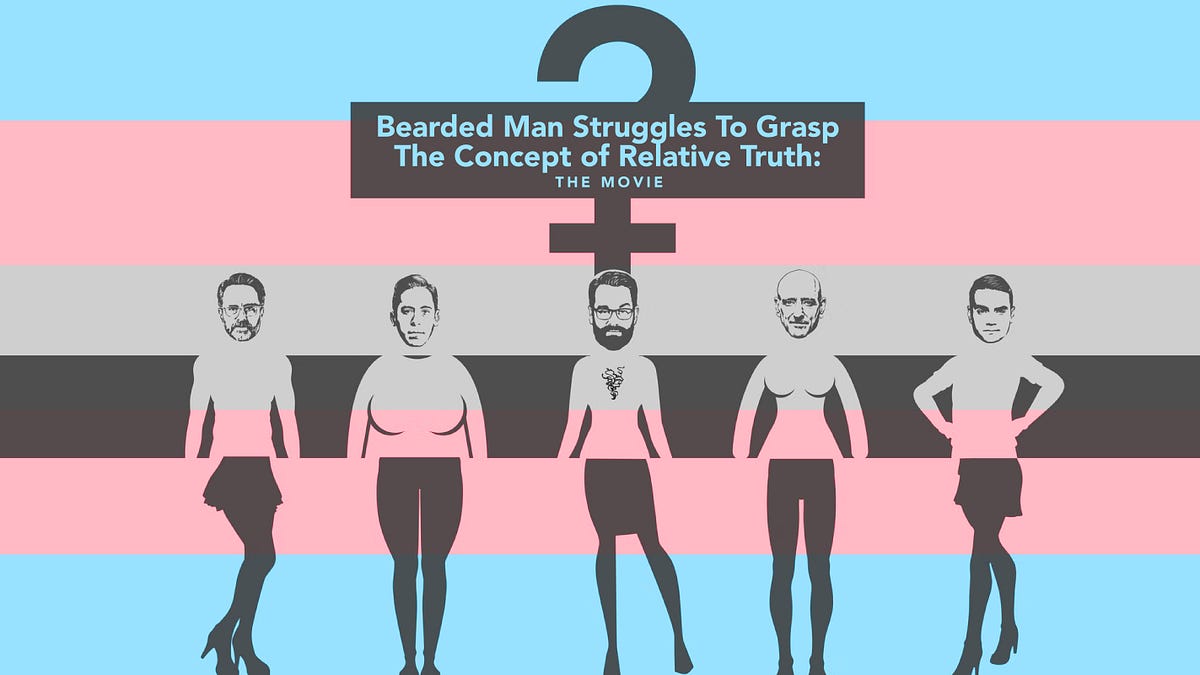 Bearded Man Struggles to Grasp Concept of Relative Truth: The Movie ...