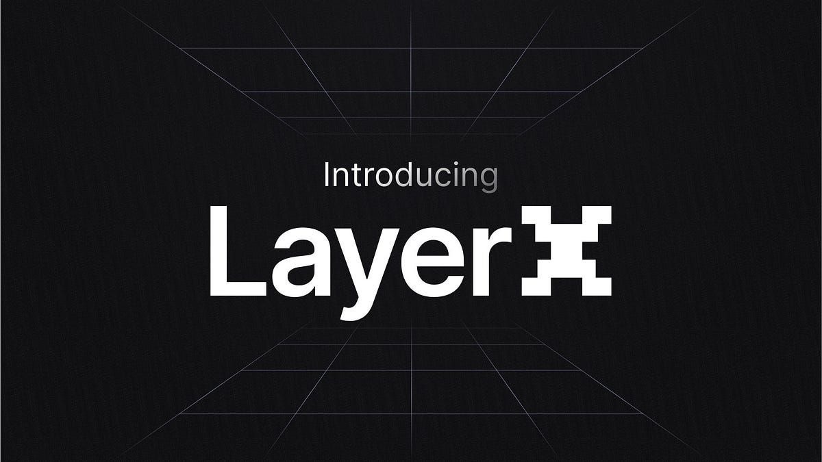 ⚡ Introducing LayerX - the new brand born from TAIKAI Labs. This ...