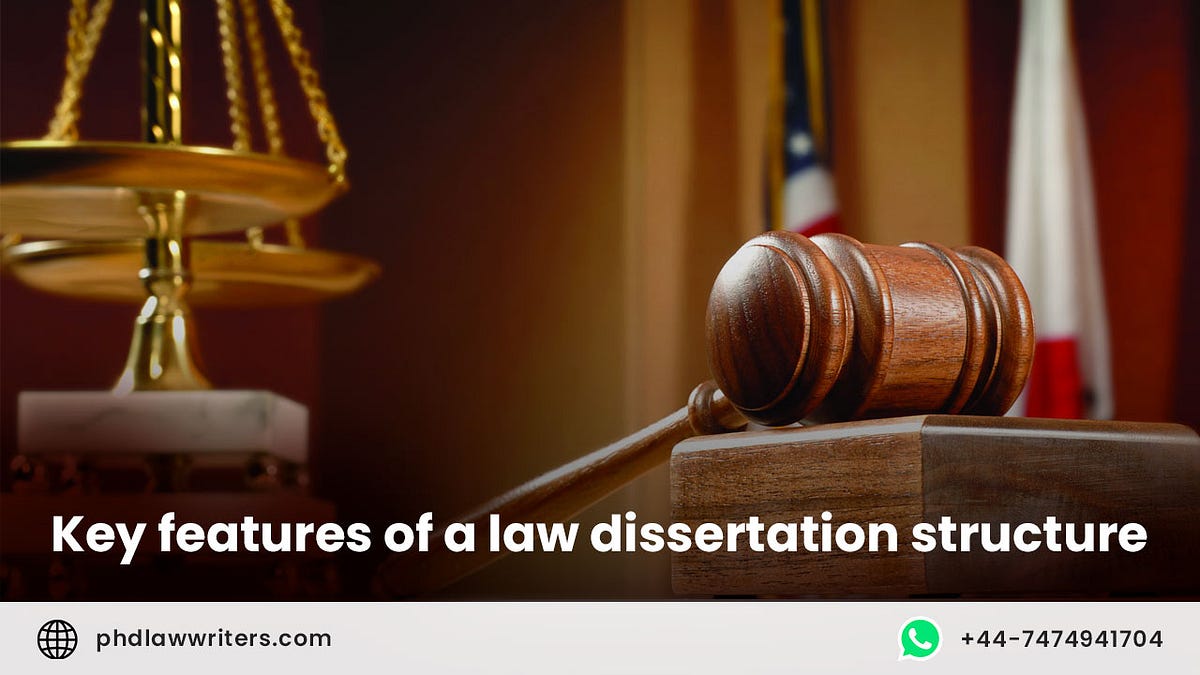 Key features of a law dissertation structure | by O'connor PhD Law ...