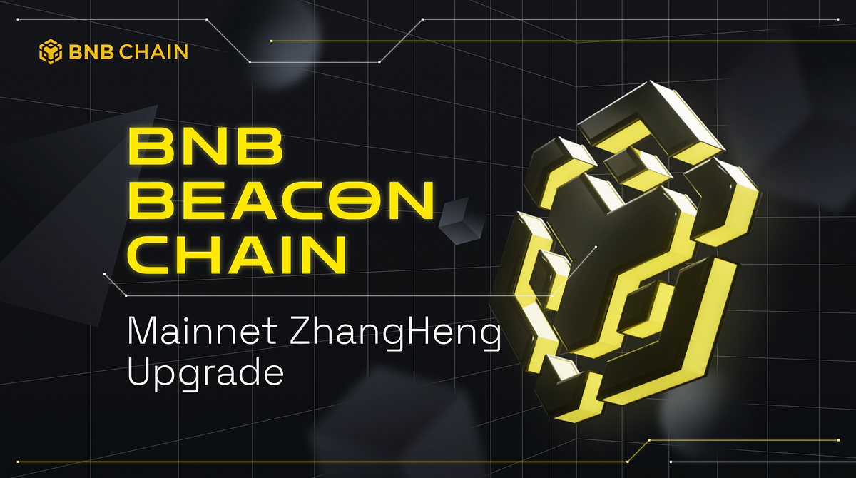 BNB Beacon Chain’s Zhangheng Hard Fork — Here’s What You Need To Know ...
