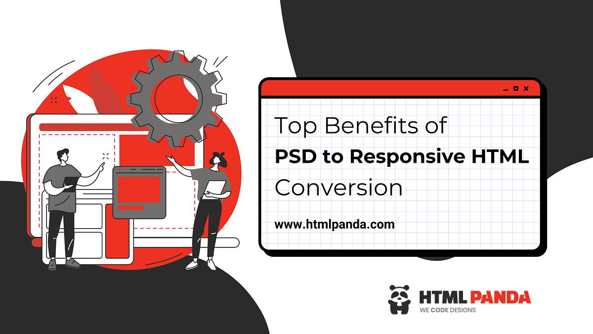 Top Benefits of PSD to Responsive HTML Conversion | by Adam Parker ...