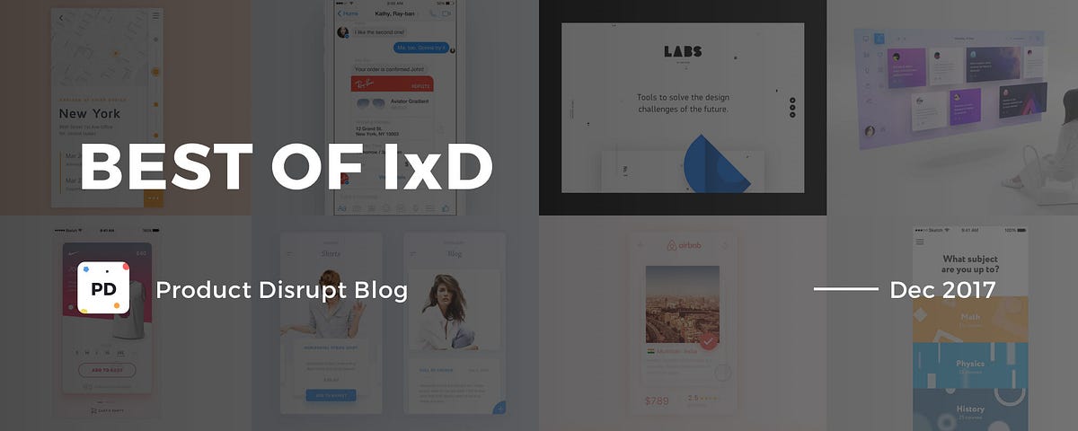 Best of Interaction Design — Dec 2017 | by Product Disrupt | Product ...