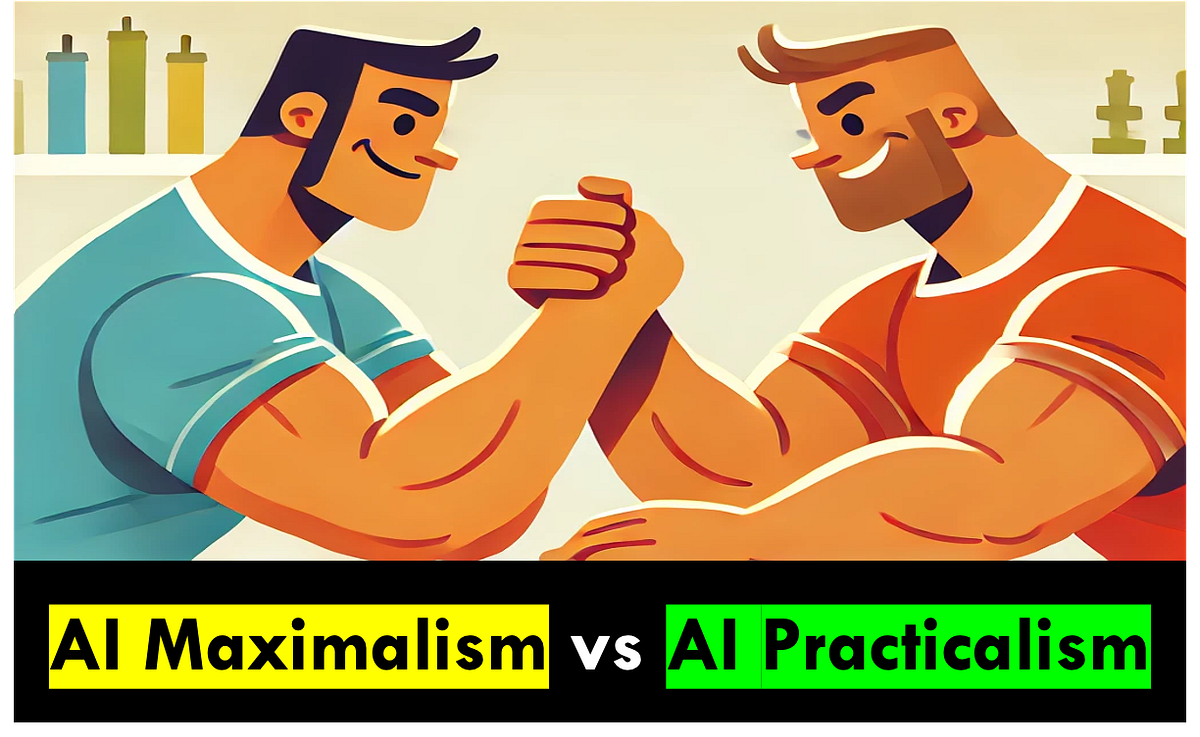 AI Maximalism vs. AI Practicalism: Where Should We Stand on AI’s Future ...