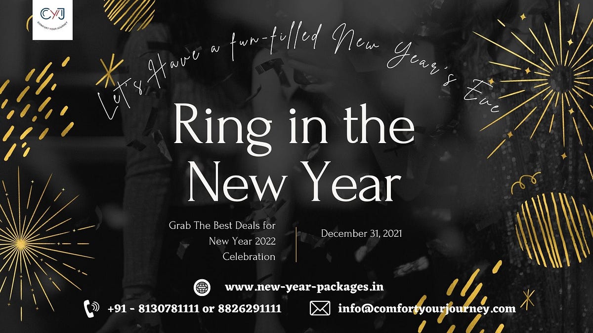 New Year Packages 2022 | New Year Package - sanchi jain - Medium
