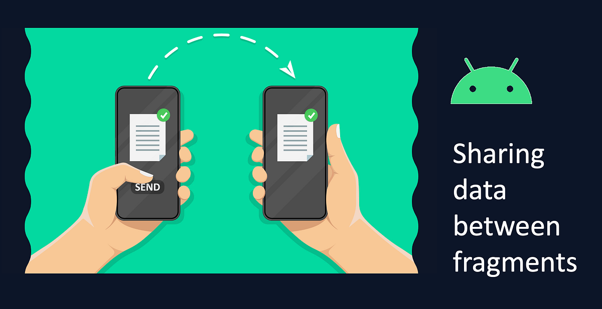 Sharing data between fragments in Android | by Pavithra Yuvaraj | Medium