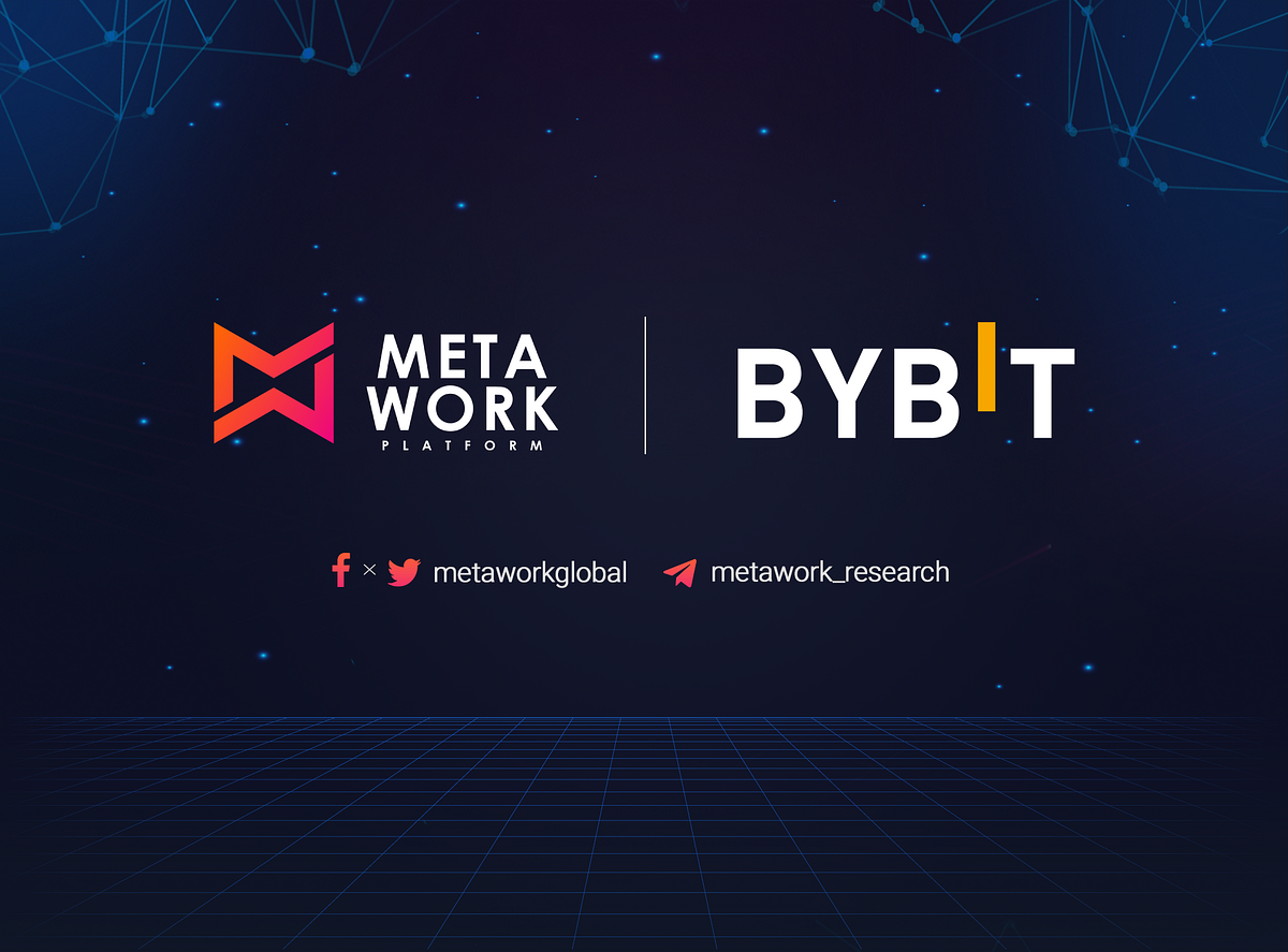 New Partnership Announcement: Metawork and Bybit | by Metawork Official ...