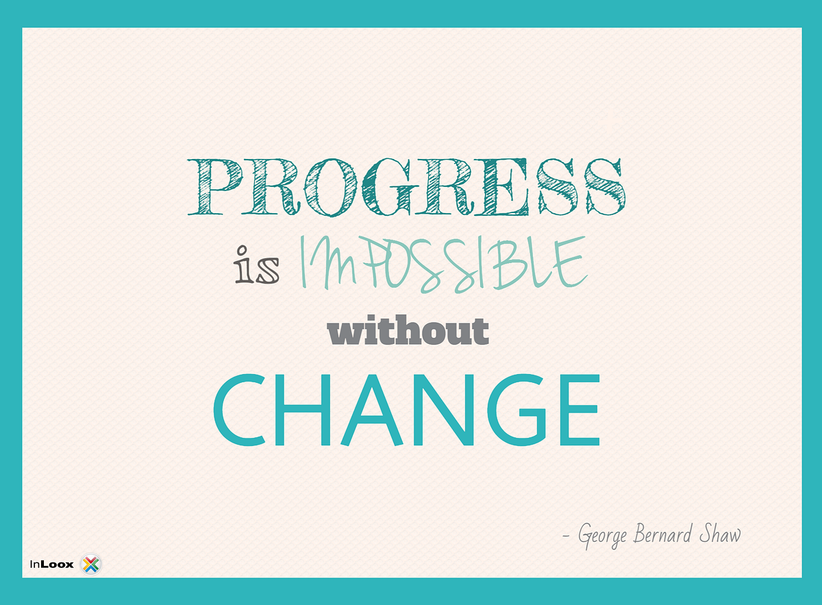 Change is Inevitable , adapt!. When I got the invitation to join… | by Erick Maina | Medium