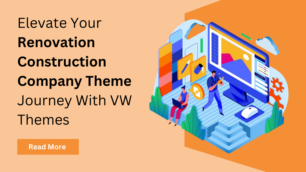 Elevate Your Renovation Construction Company Theme Journey With VW ...