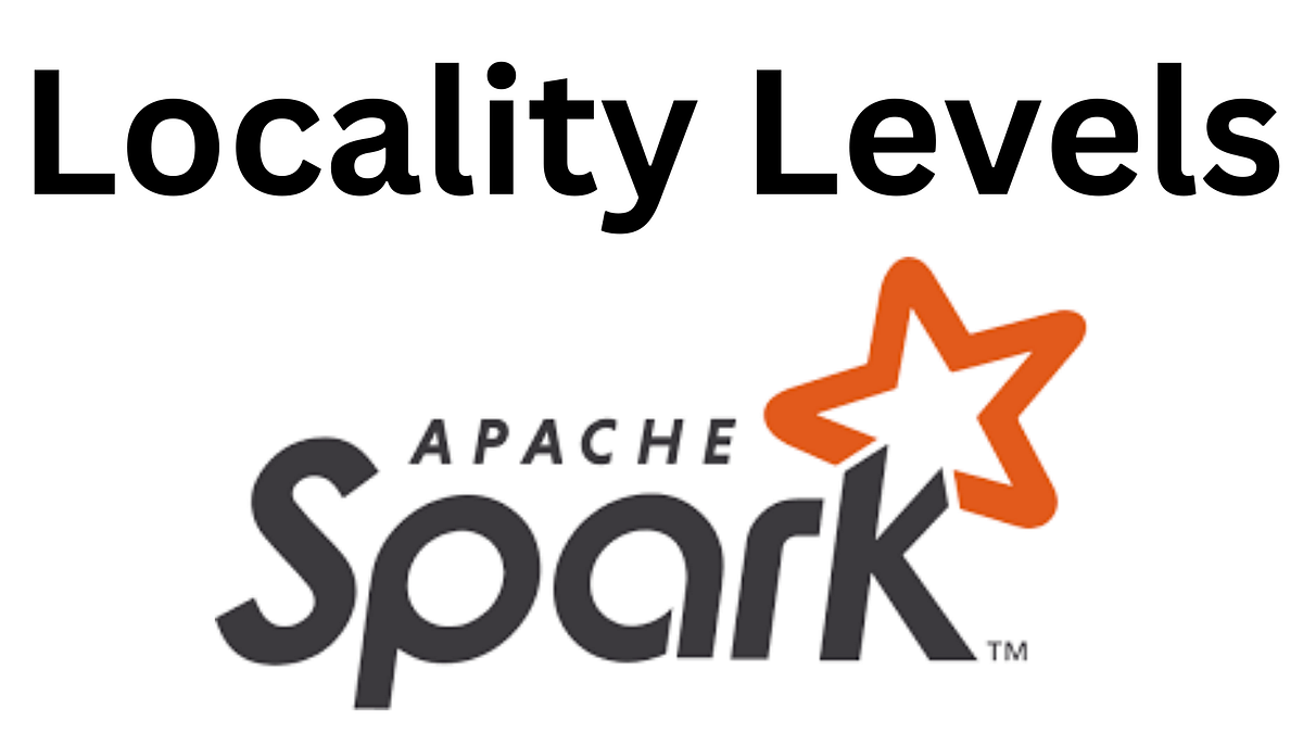 Understanding Spark Locality Levels | by Vishal Barvaliya | Data Engineer | Medium