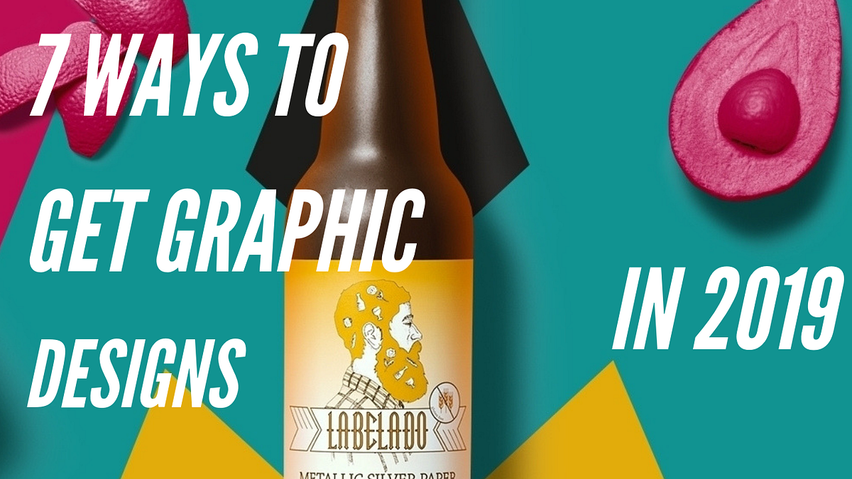 7 Ways to Turn Graphic Design Ideas into Reality | by Labelado | Medium