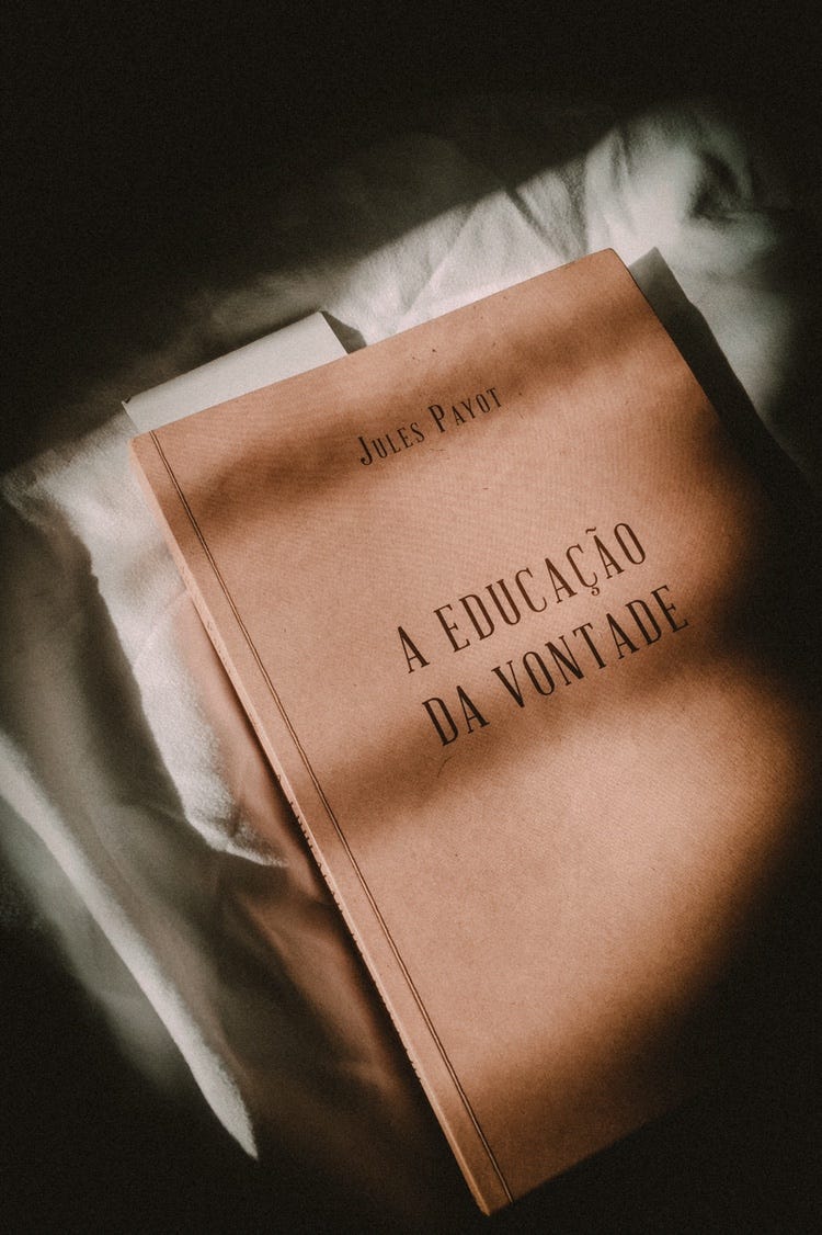 A educação de vontade, Jules Payot | by Sthefane Boecker | Medium