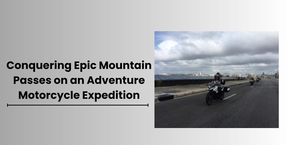 Conquering Epic Mountain Passes on an Adventure Motorcycle Expedition ...