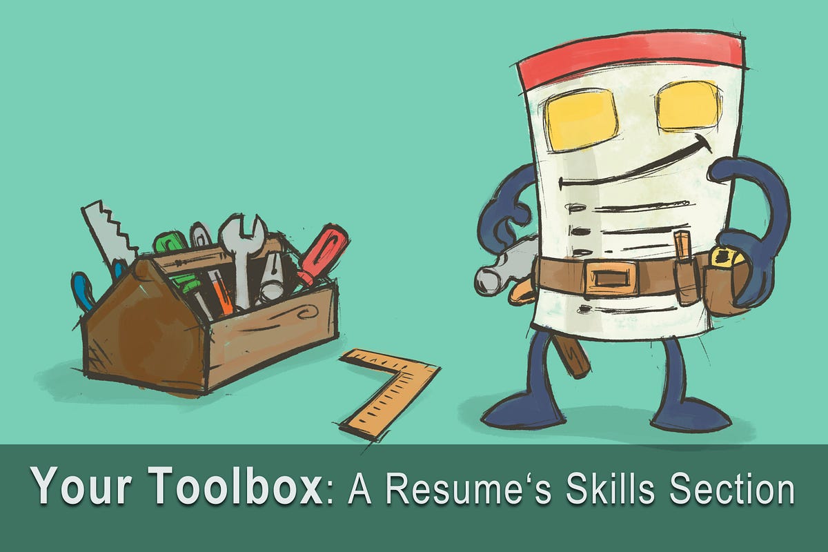 Your Toolbox. A Resume’s Skills Section | by Jason Wren | Sparkumo | Medium