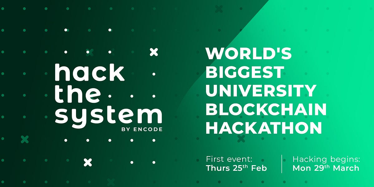 Hack the System: Announcing our 5th hackathon! | by George Benton | Encode Club