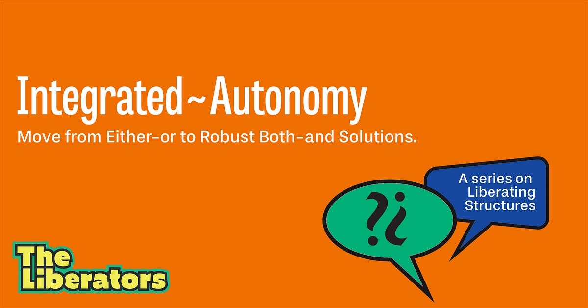 Move from Either-Or to Both-And Solutions with Integrated~Autonomy | by ...