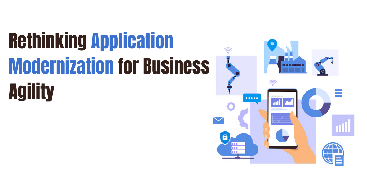 Rethinking Application Modernization for Business Agility | by TRooTech ...