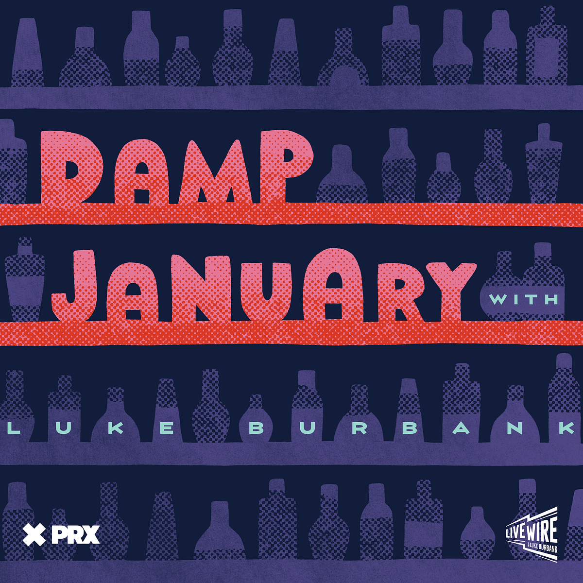 “Live Wire Radio” Announces “Damp January with Luke Burbank,” A New ...