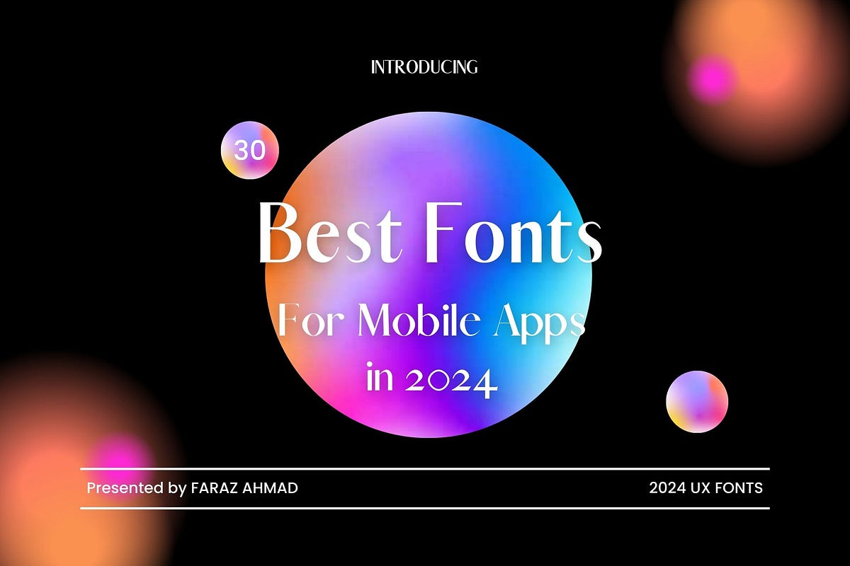 30+ Best Fonts for Mobile Apps & Better UX in 2024 | TheDesignFlair