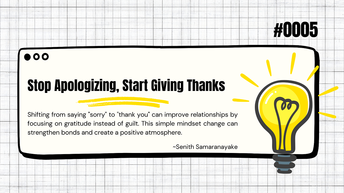 Have you ever caught yourself apologizing too much? | by Senith ...