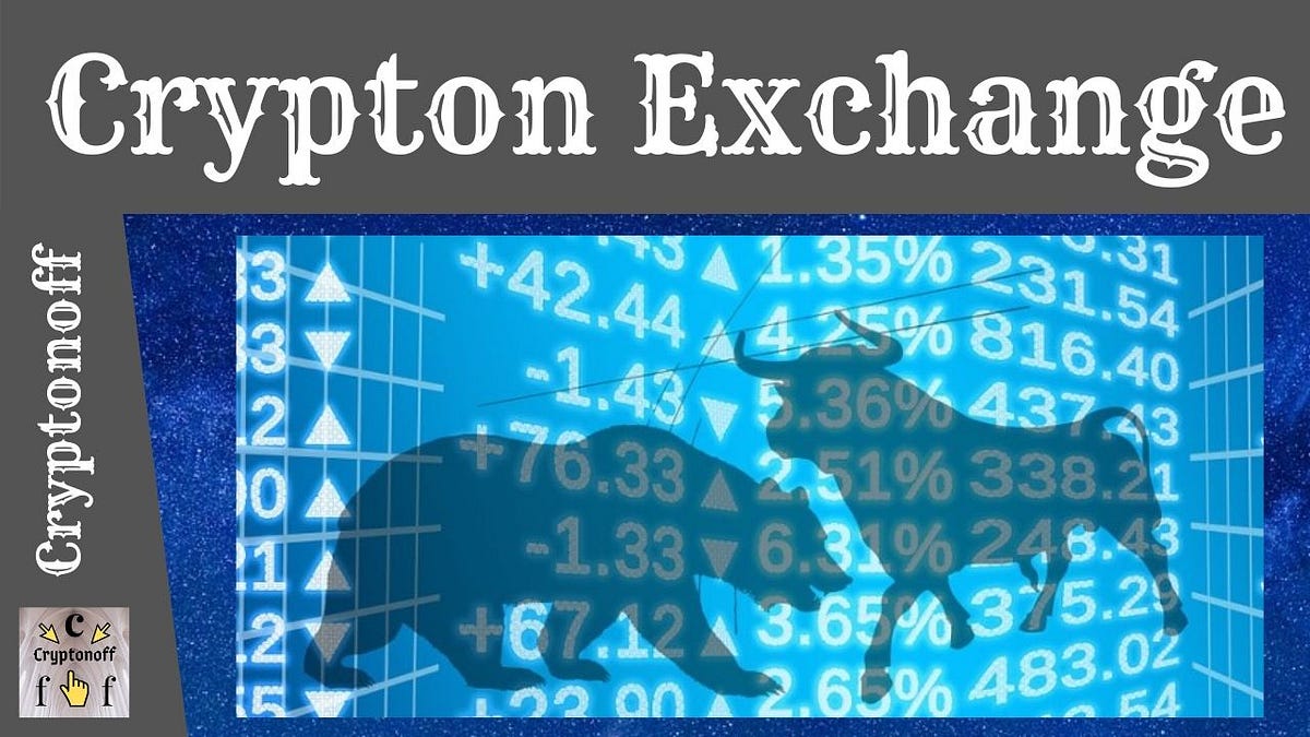 Crypton Exchange Modern Cryptocurrency Exchange | by Cryptonoff | Medium