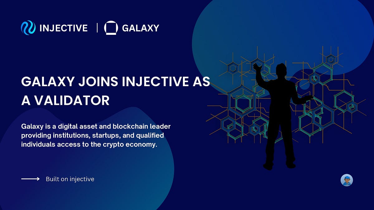 Galaxy Joins Injective: A Major Boost for Decentralized Finance | by Chriz Young | Medium