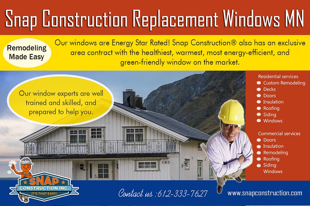 Snap Construction Window Replacement Contractor mn | by Snap ...