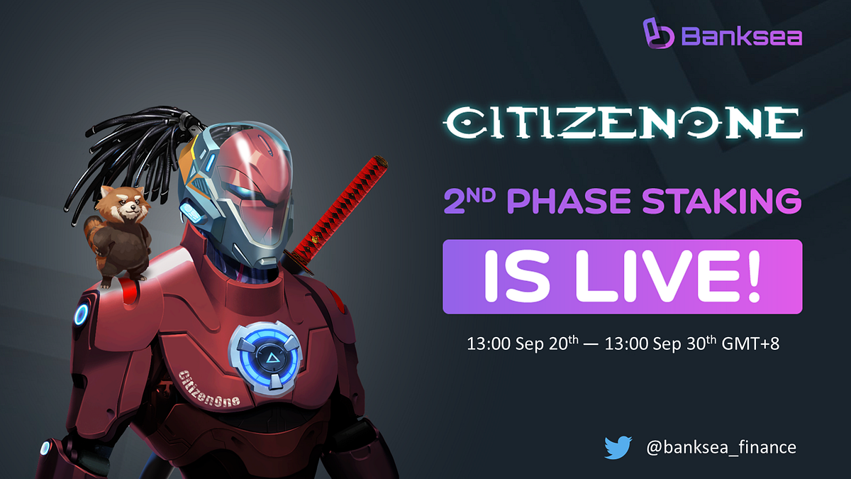 CitizenOne Phase-2 Staking is coming! - Banksea Finance - Medium