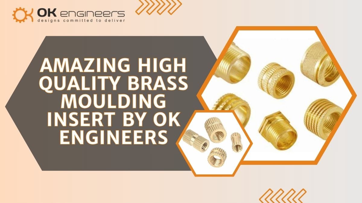Amazing High Quality Brass Moulding Insert By Ok Engineers | by Ok ...