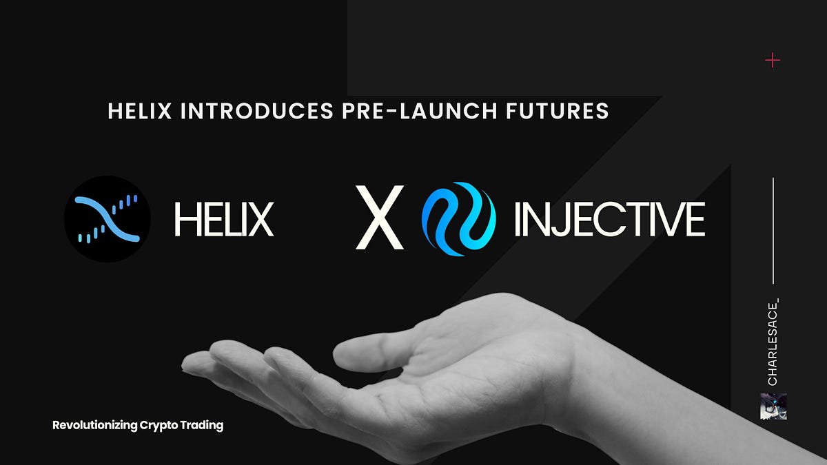 Revolutionizing Crypto Trading: Helix Introduces Pre-Launch Futures ...