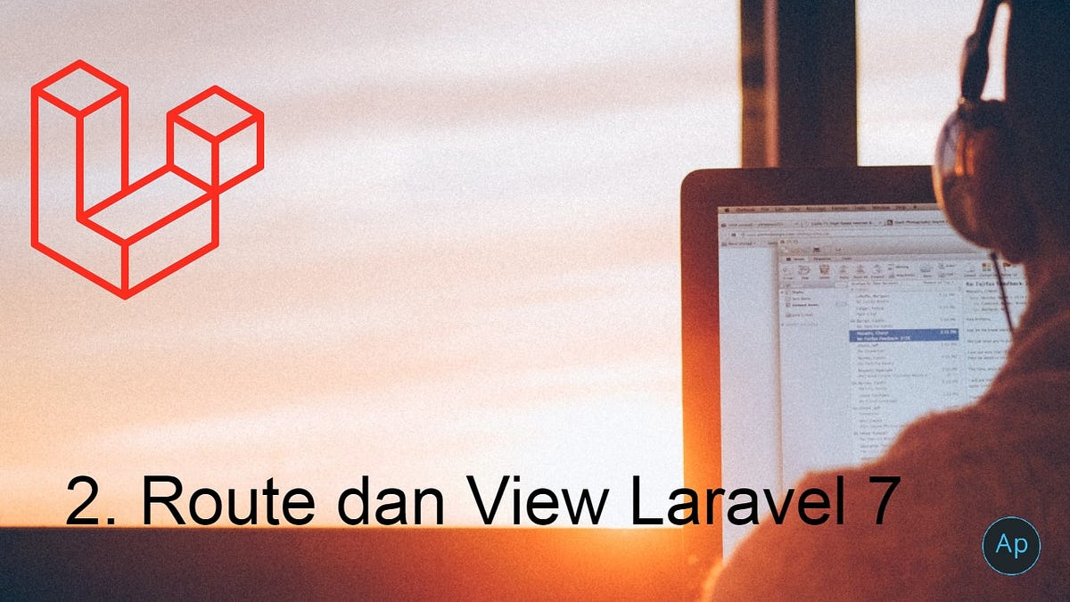 Tutorial Laravel #2 : Route dan View | by Arif Parjuni | Medium Tutorial Laravel #2 : Route dan View | by Arif Parjuni | Medium