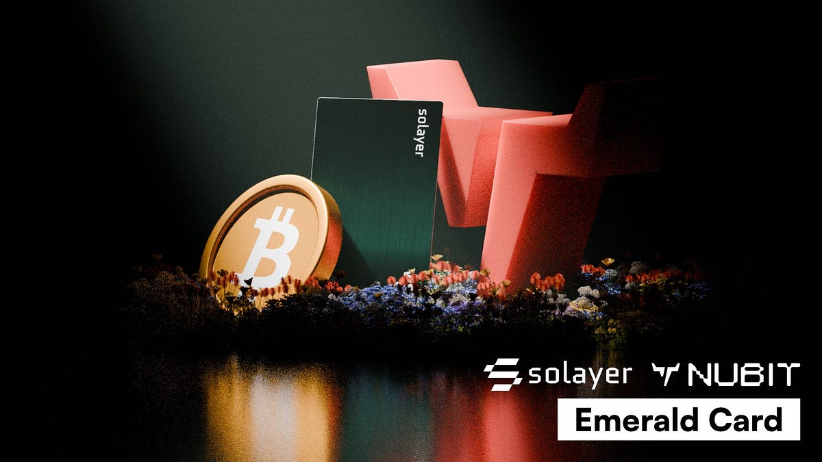 Solayer and Nubit launch the ‘Emerald Card’, the first to support ...