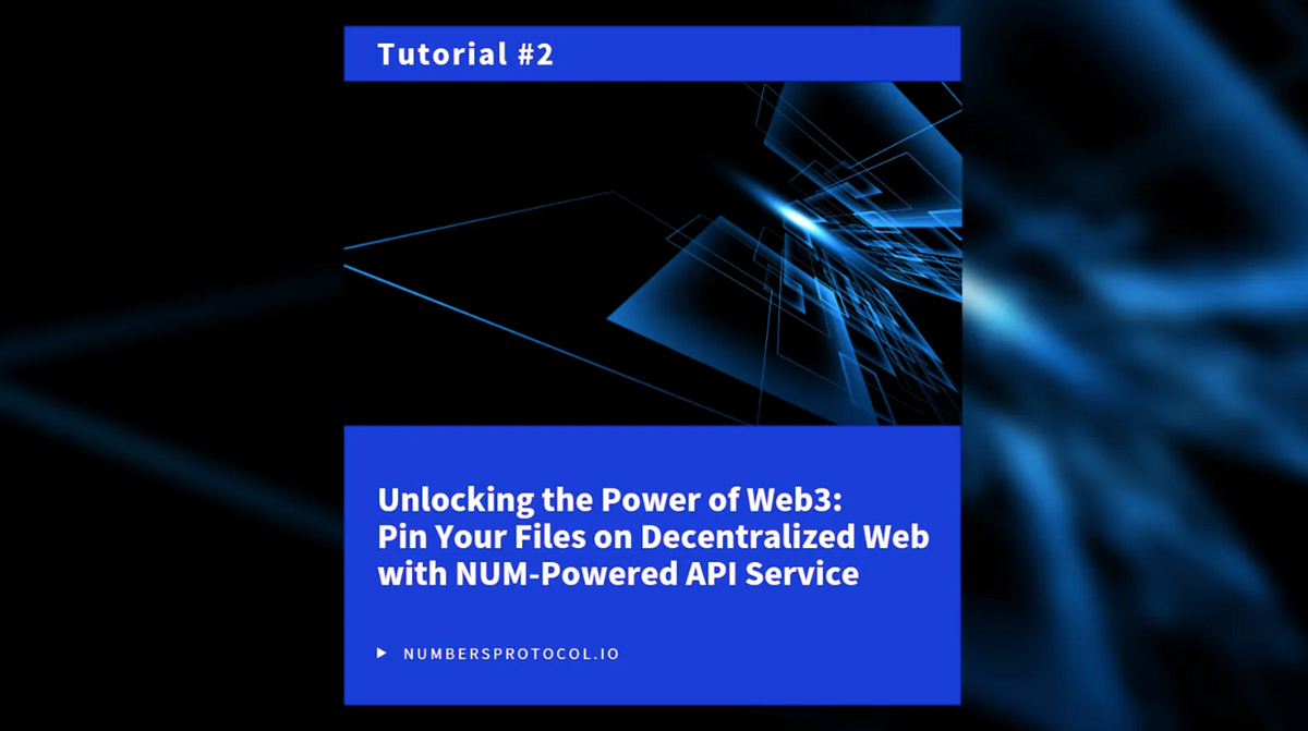 释放 Web3 的力量：使用 NUM 支持的 API 服务将您的文件固定在去中心化的 Web 上 | by Crypto0xAugust | Medium