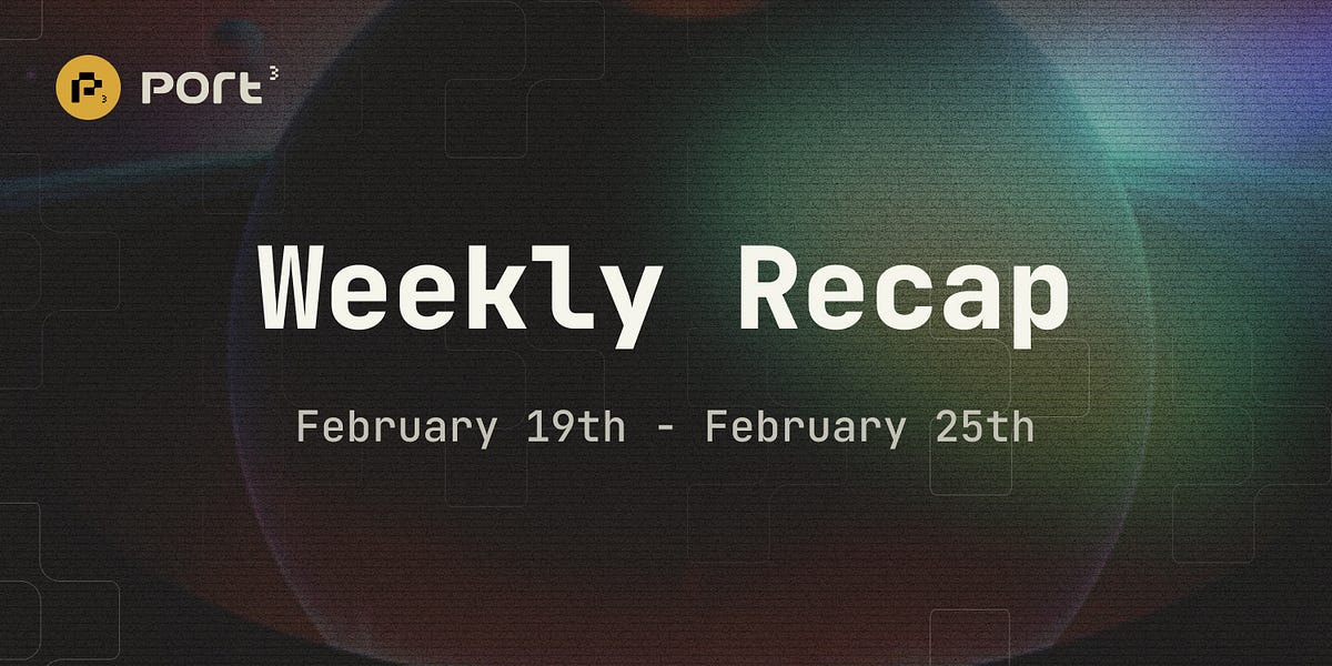 Port3 Weekly Report: February 19th — February 25th | by Port3 | Feb, 2024 | Medium