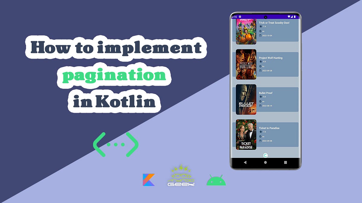 How To Implement Pagination In Kotlin Retrofit — Hilt —paging By Rey Medium