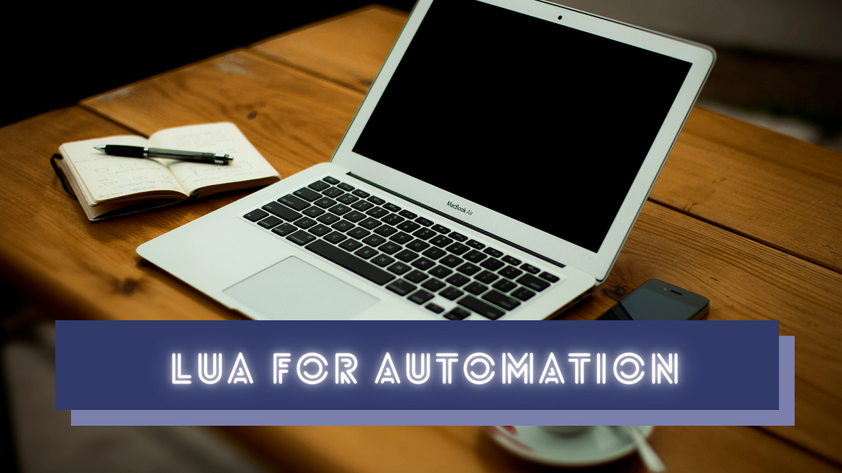 Using Lua Instead of Bash For Automation | by Shalitha Suranga | Level Up Coding
