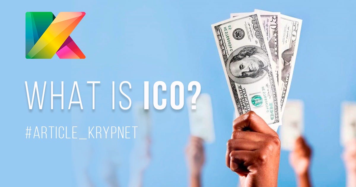 What is ICO and how to invest the right way? | by KRYPNET.CO | Medium