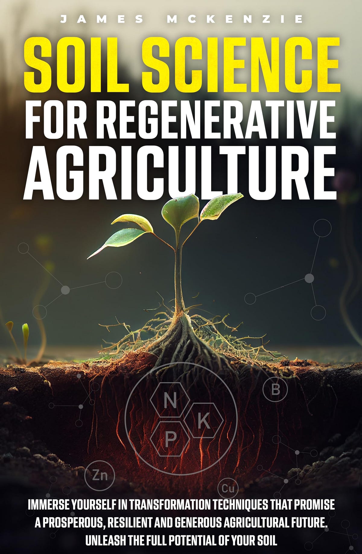 [READING BOOK] Soil Science for Regenerative Agriculture: Immerse ...