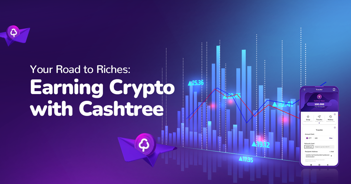Your Road to Riches. Earning Crypto with Cashtree | by Cashtree | Medium