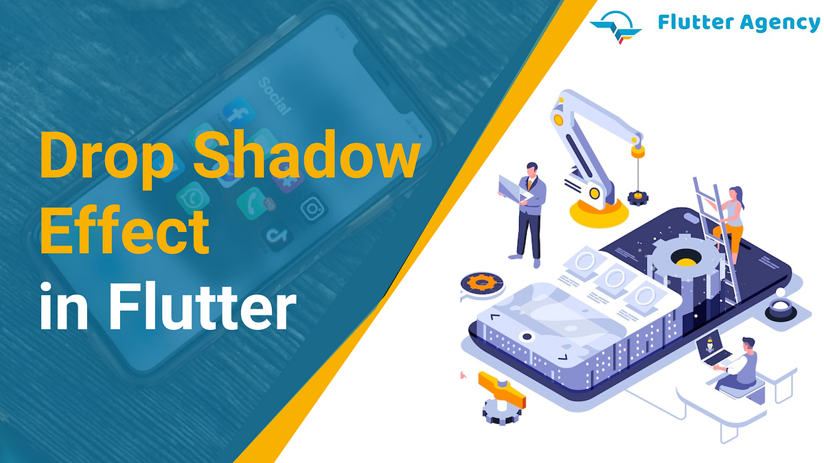 Effect of drop shadow in Flutter | Medium