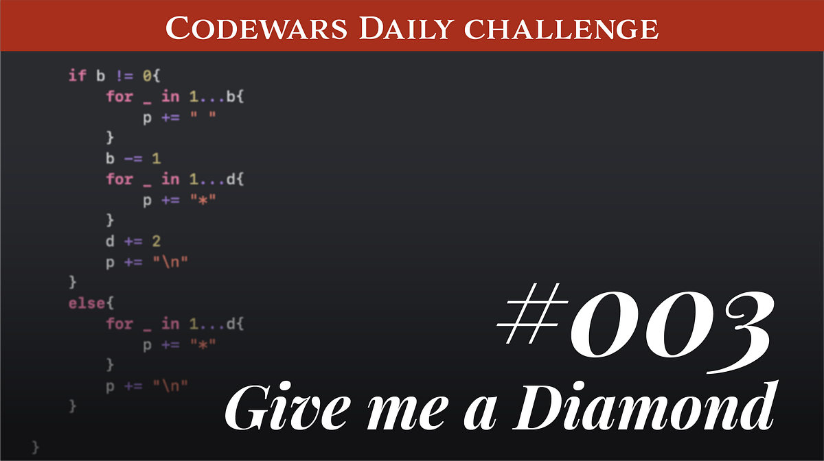 003 Give me a Diamond. Codewars challenge | by Shin Yulin | iOS 雛鳥學飛之路 ...