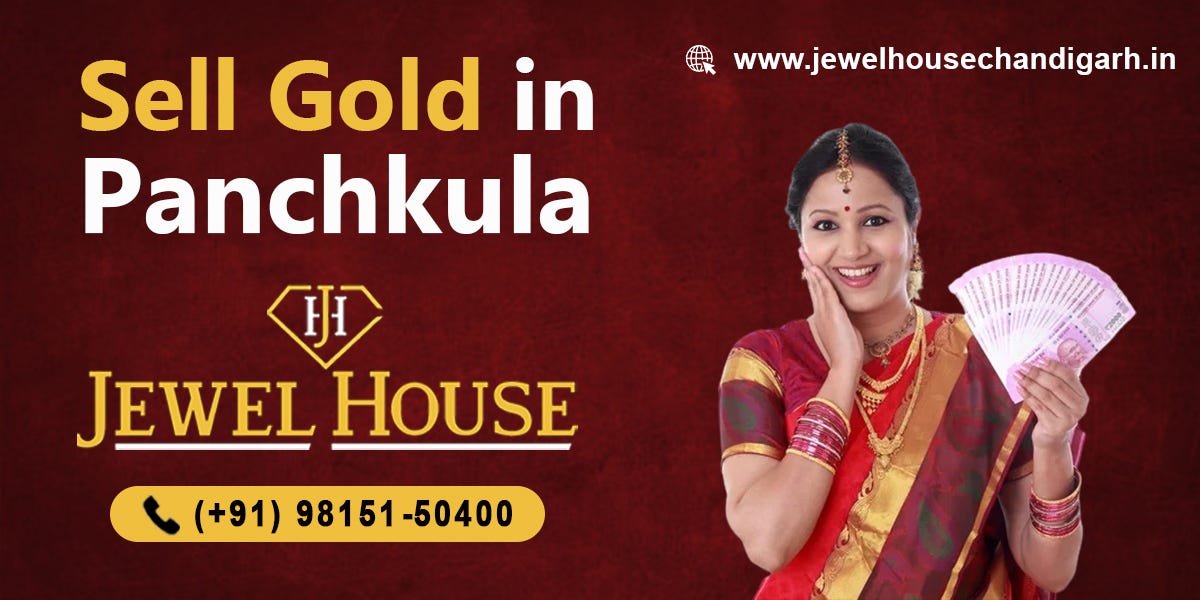 Solve your Financial Emergency by Selling Gold in Panchkula | by Jewel House Chandigarh | Medium