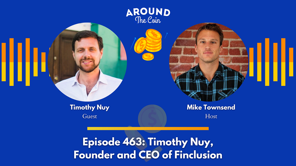 Timothy Nuy, Founder and CEO of Finclusion | by Aroundthecoin | Around ...