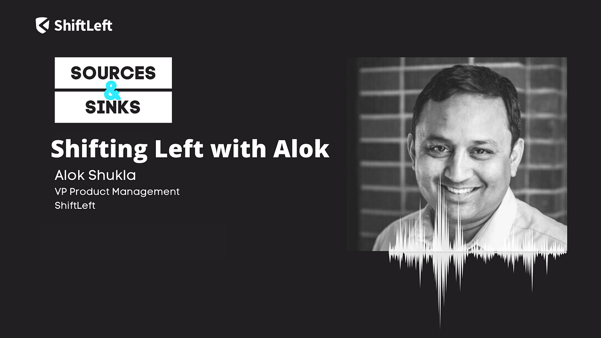 Building a Security Tool for Developers with Alok Shukla - ShiftLeft Blog