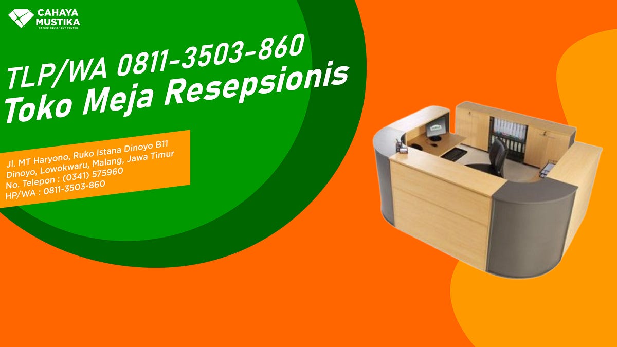 HP/WA : 081–1350–3860 — Toko Meja Resepsionis Minimalis Hpl di Malang ...