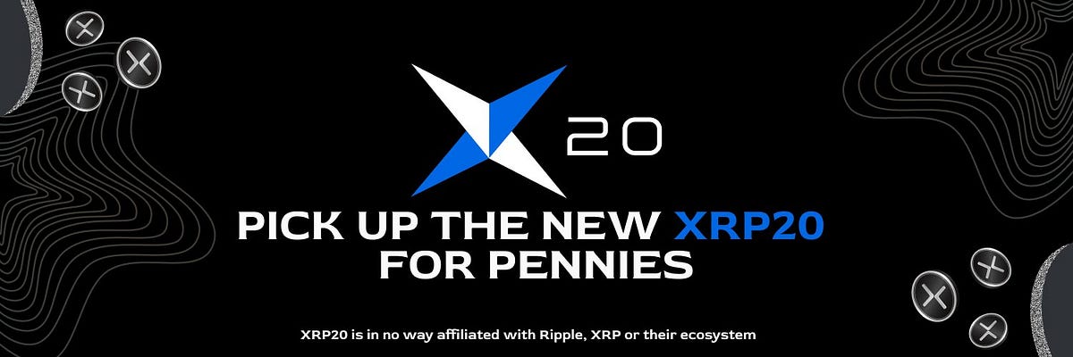 Guide For Purchasing XRP20 During The Presale; This is a project with 100X potential. | by ...