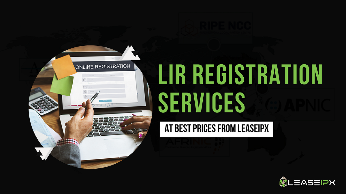 LIR Registration Services at Best Prices from LeaseIPx | by LEASEIPx | Medium