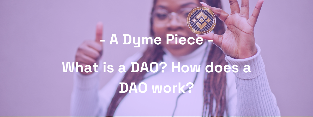 What is a decentralized autonomous organization, and how does a DAO ...
