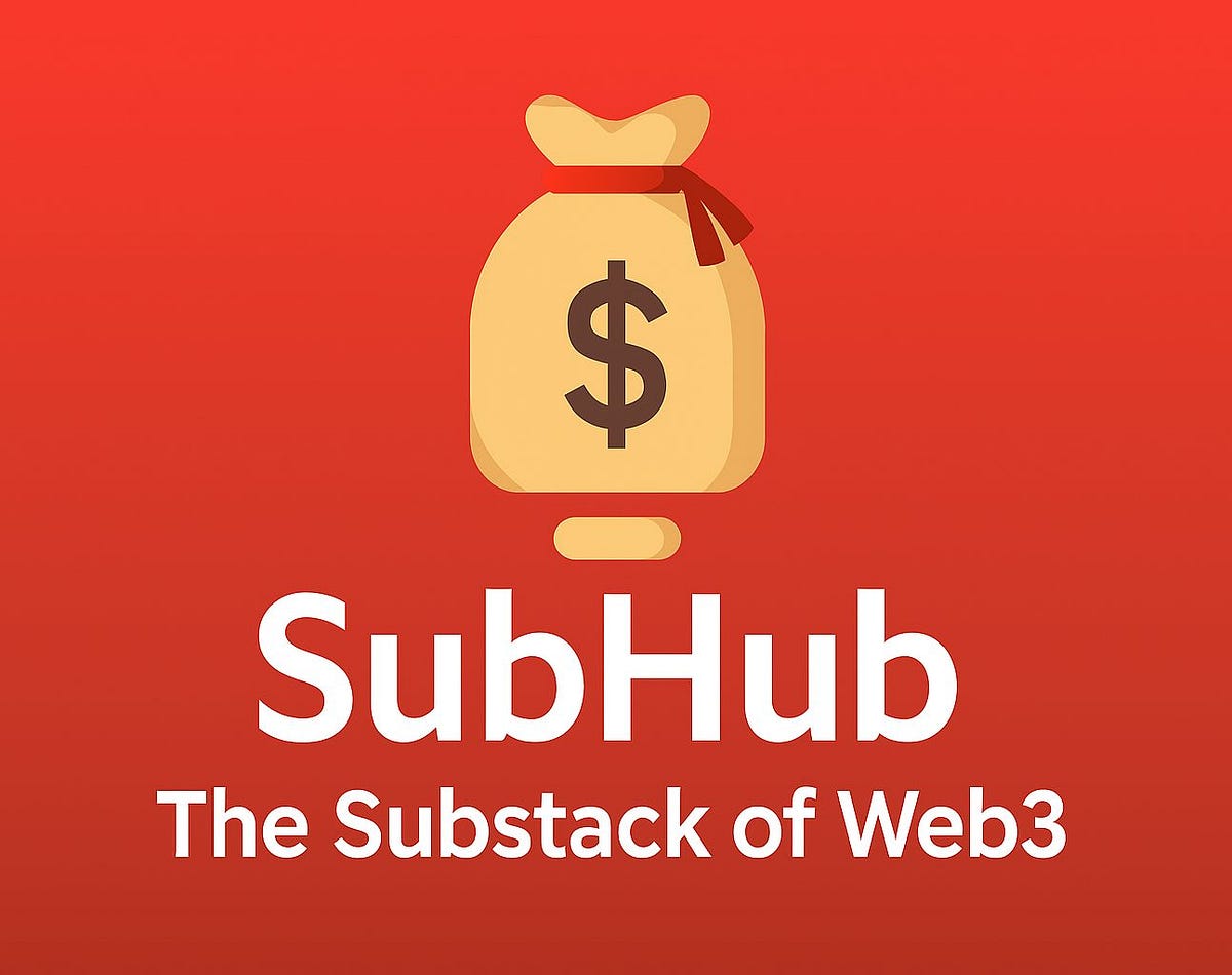 SubHub: The Substack of Web3 | by Vico Chuks | Sep, 2025 | Medium